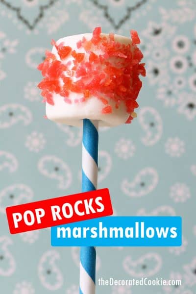 POP ROCKS MARSHMALLOWS for a fun 4th of July dessert.