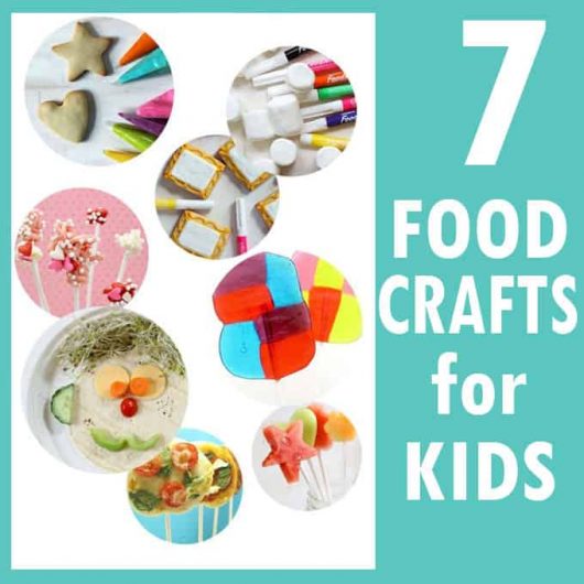 FOOD CRAFTS FOR KIDS -- 7 of the best food activities for kids.